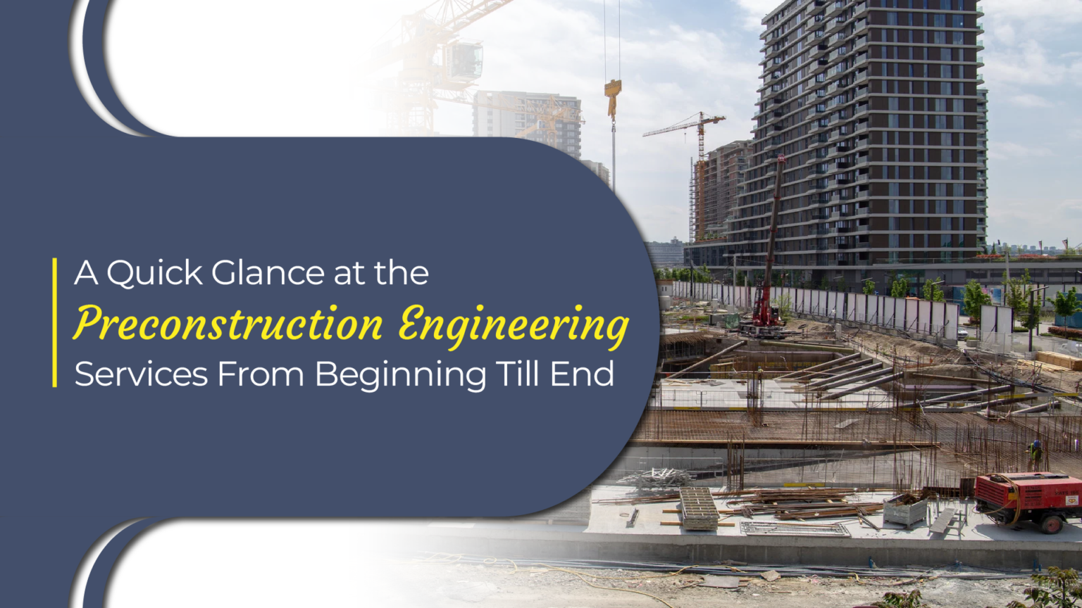 A Quick Glance at the Preconstruction Engineering Services