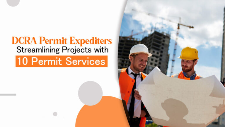 DCRA Permit Expediters Streamlining Projects with 10 Permit Services